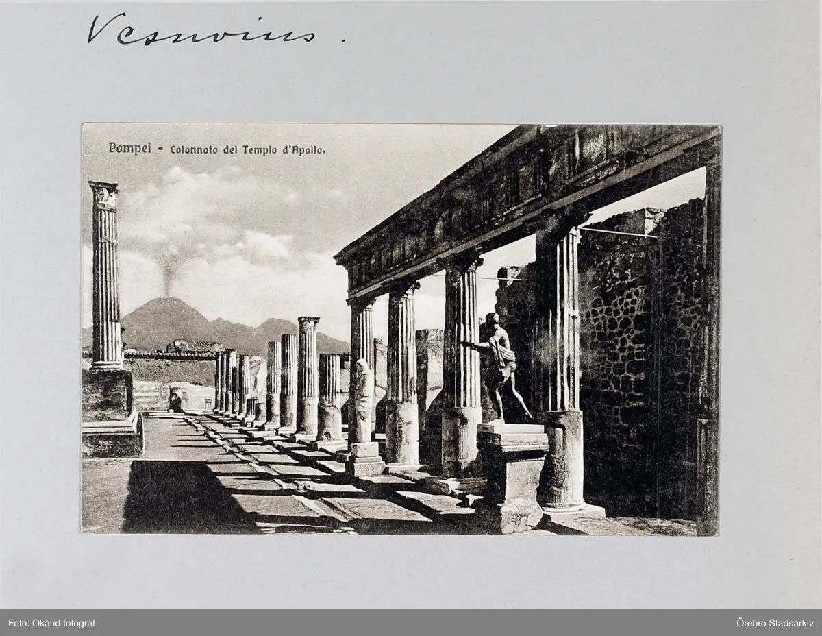 Kolonner och statyer bland Pompejis ruiner, 1913 - Örebro Stadsarkiv ...