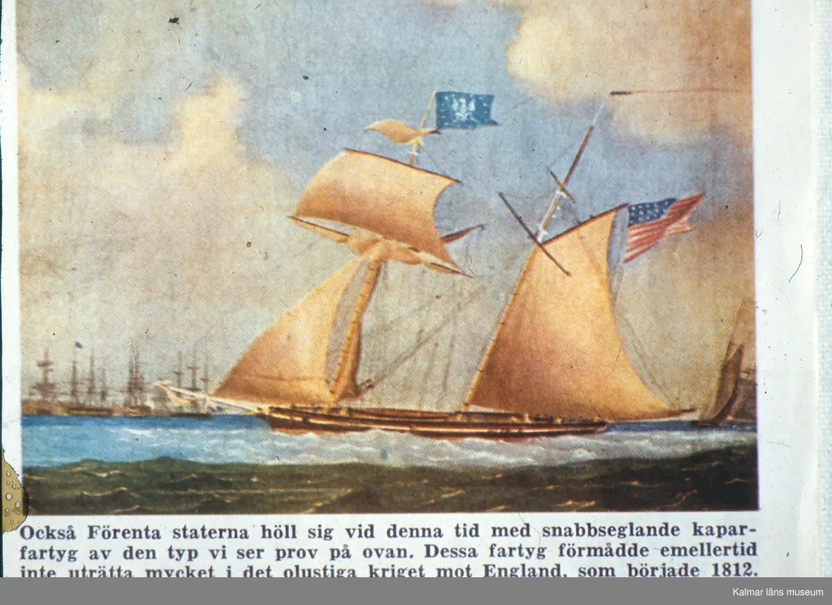 Amerikansk kapare, början av 1800-talet. - Kalmar läns museum ...